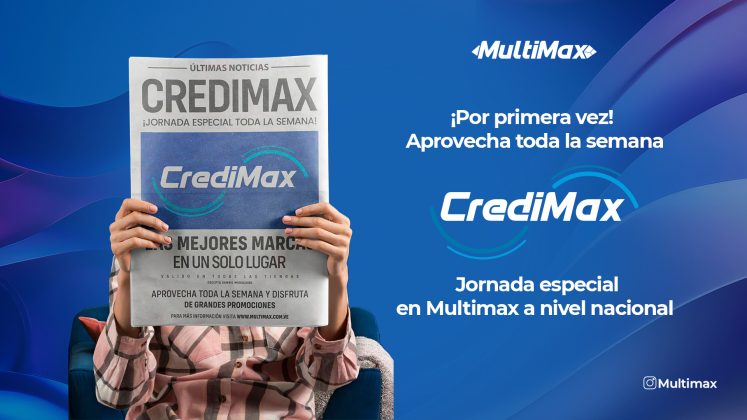¡Por primera vez aprovecha CrediMax toda la semana! Jornada especial en ...